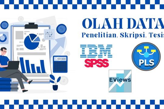 Jasa Olah Data Penelitian, Skripsi, Tesis | SPSS, EViews, SmartPLS ...