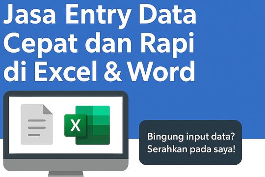 Jasa Entry Data Cepat dan Rapi di Excel dan Word