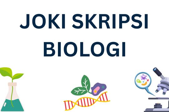 Joki Skripsi Biologi (FULL BAB 1-5)