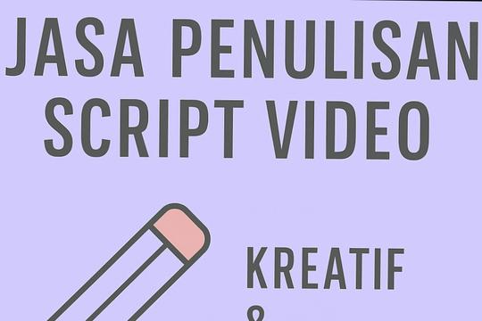 Jasa Penulisan Script Video Kreatif & Profesional untuk Kontenmu!