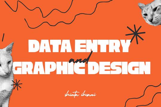 Data Entry | Graphic Design (Poster, Presentasi, Infografis, Baner ...